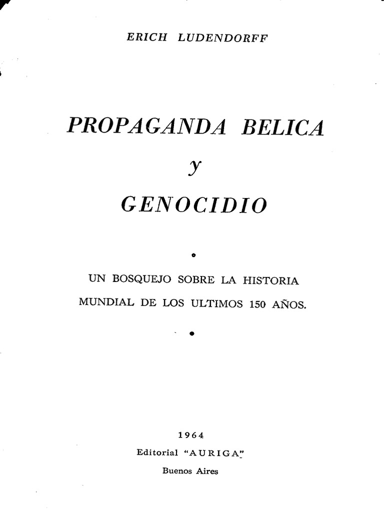 Propaganda Bélica y Genocidio - Ludendorff, Erich | PDF