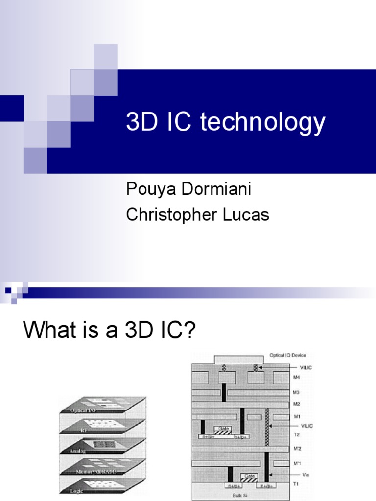 3D IC Technology: Pouya Dormiani Christopher Lucas | PDF