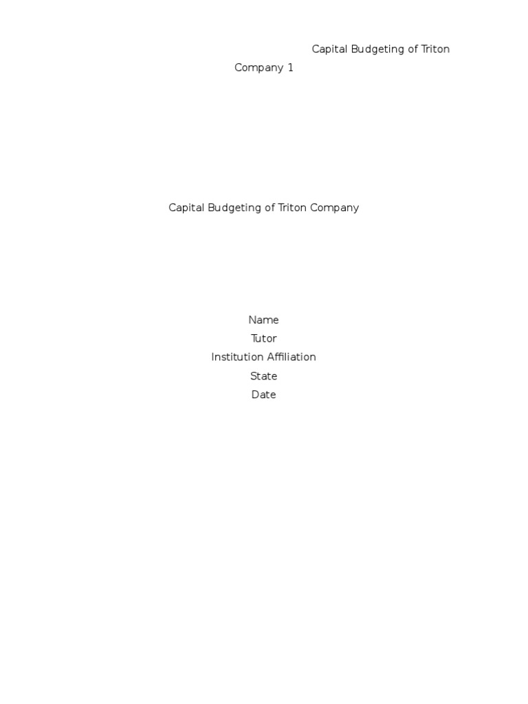 Triton Capital Budgeting Report | PDF | Capital Structure | Debt
