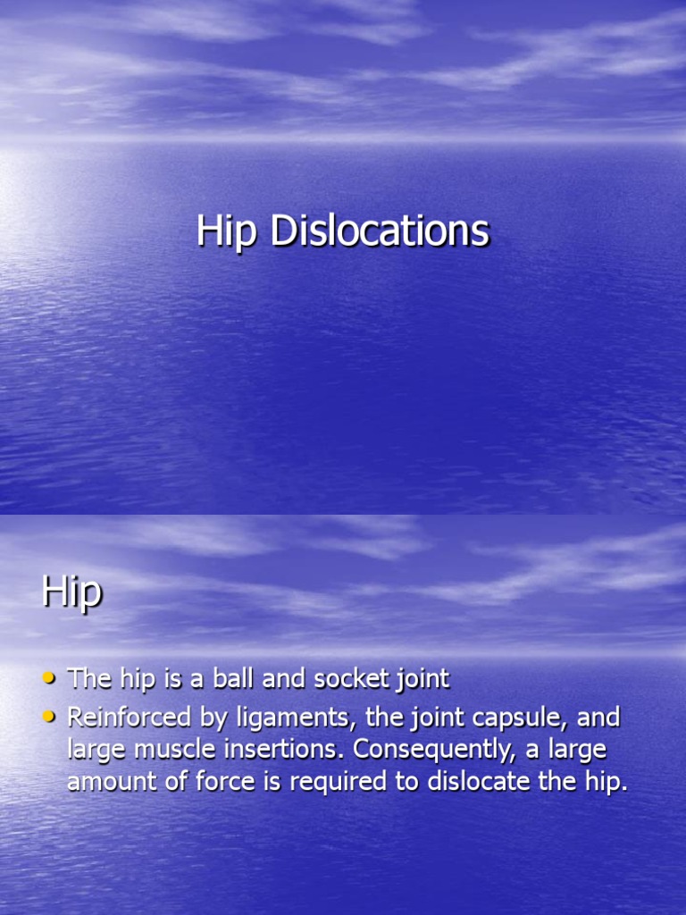 Hip Dislocation Presentation | PDF | Hip | Knee