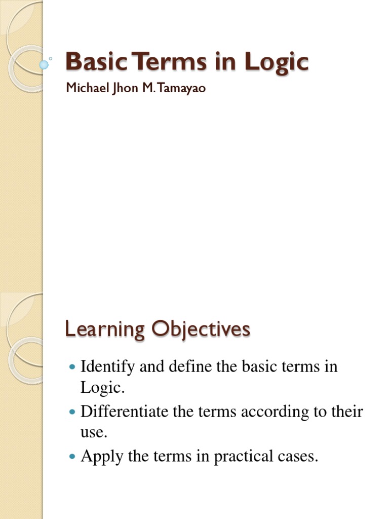Basic Terms in Logic: Michael Jhon M. Tamayao | PDF | Argument ...