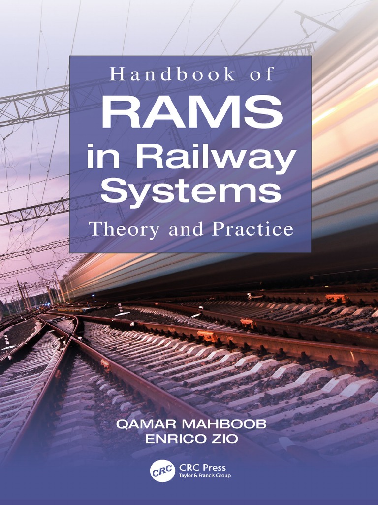 Handbook of RAMS in Railway Systems - Theory and Practice (2018 ...