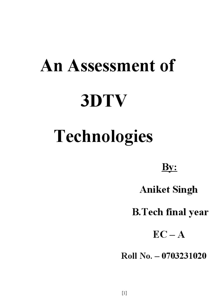 An Assessment of 3Dtv Technologies: By: Aniket Singh B.Tech Final Year Ec - A | PDF | Holography ...