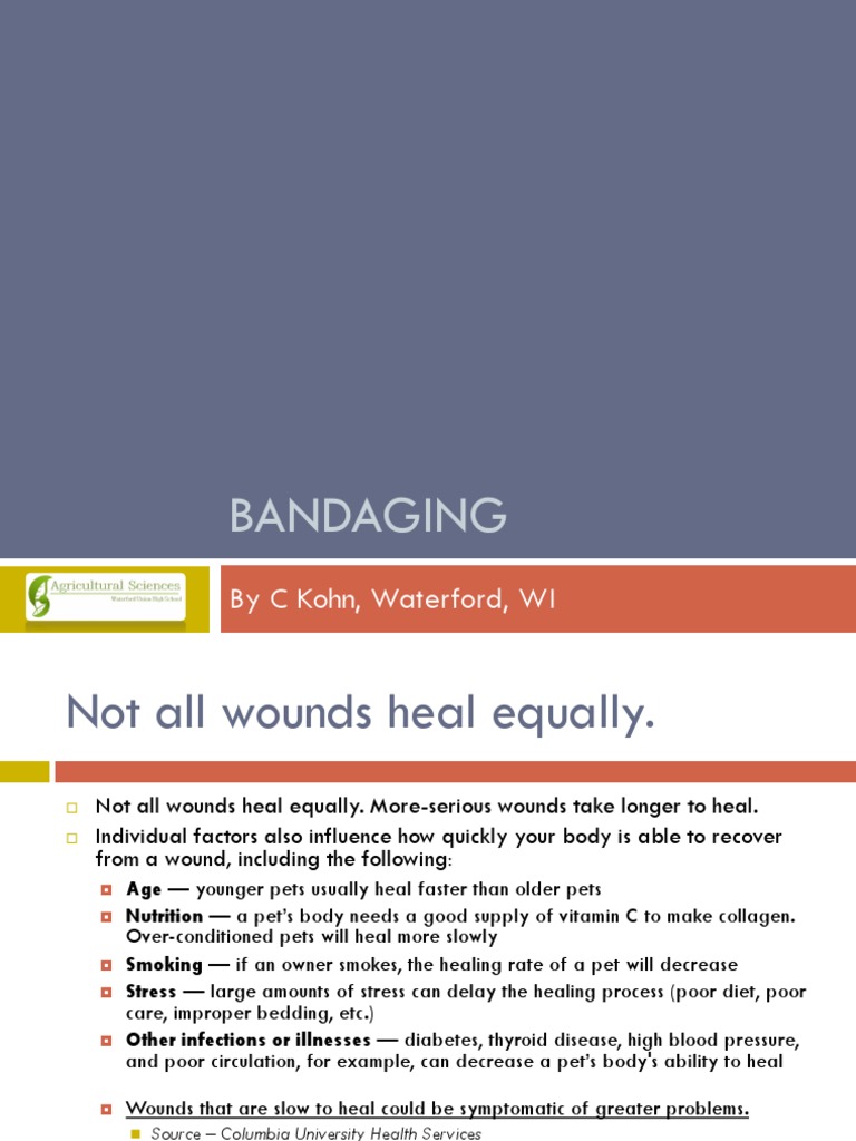 Bandaging: by C Kohn, Waterford, WI | PDF | Wound | Edema
