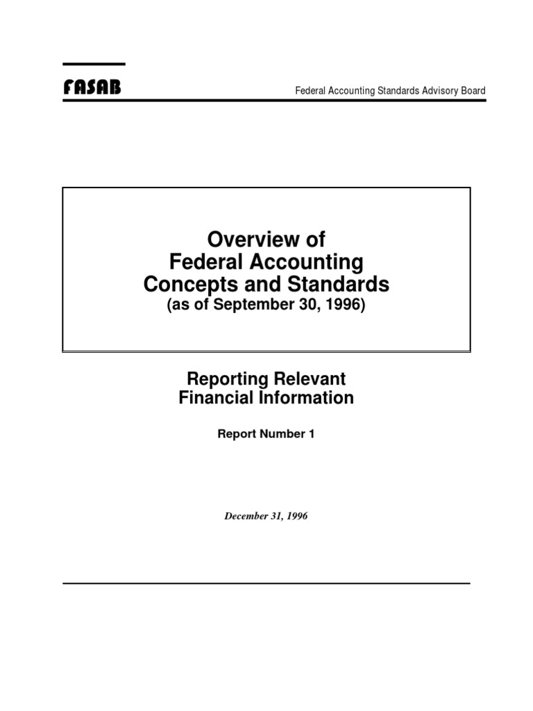 Fasab Fasab: Overview of Federal Accounting Concepts and Standards ...