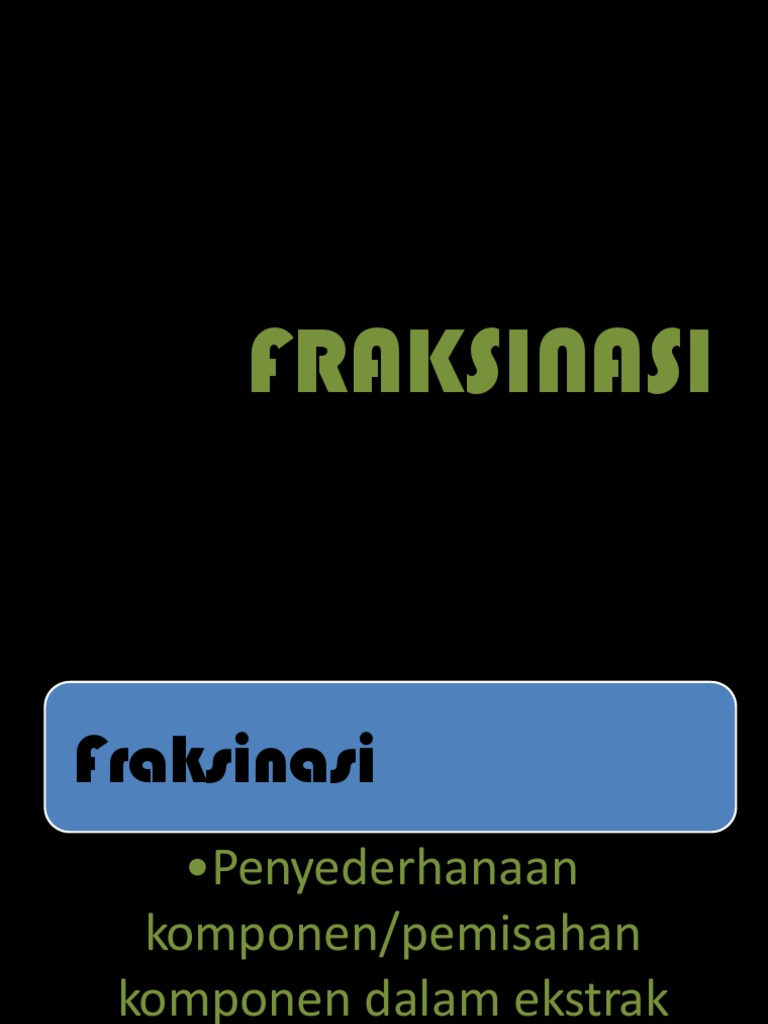 Teknik Fraksinasi dan Kromatografi | PDF | Sains & Matematika ...