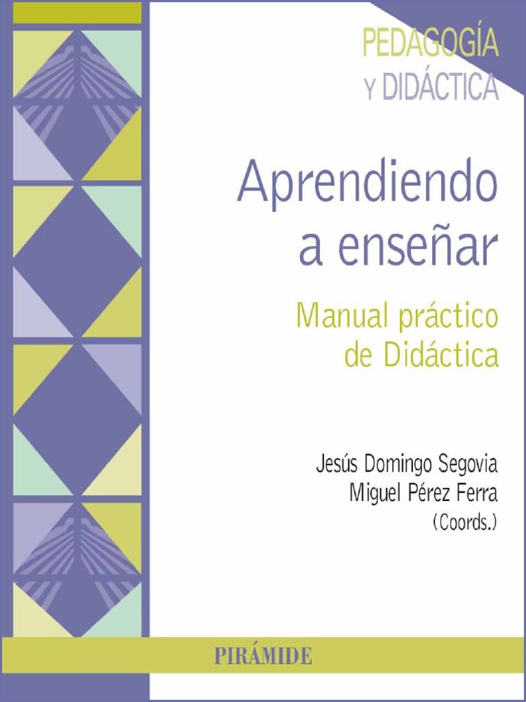 Aprendiendo A Enseñar - Jesús Domingo Segovia PDF | PDF | Maestros ...