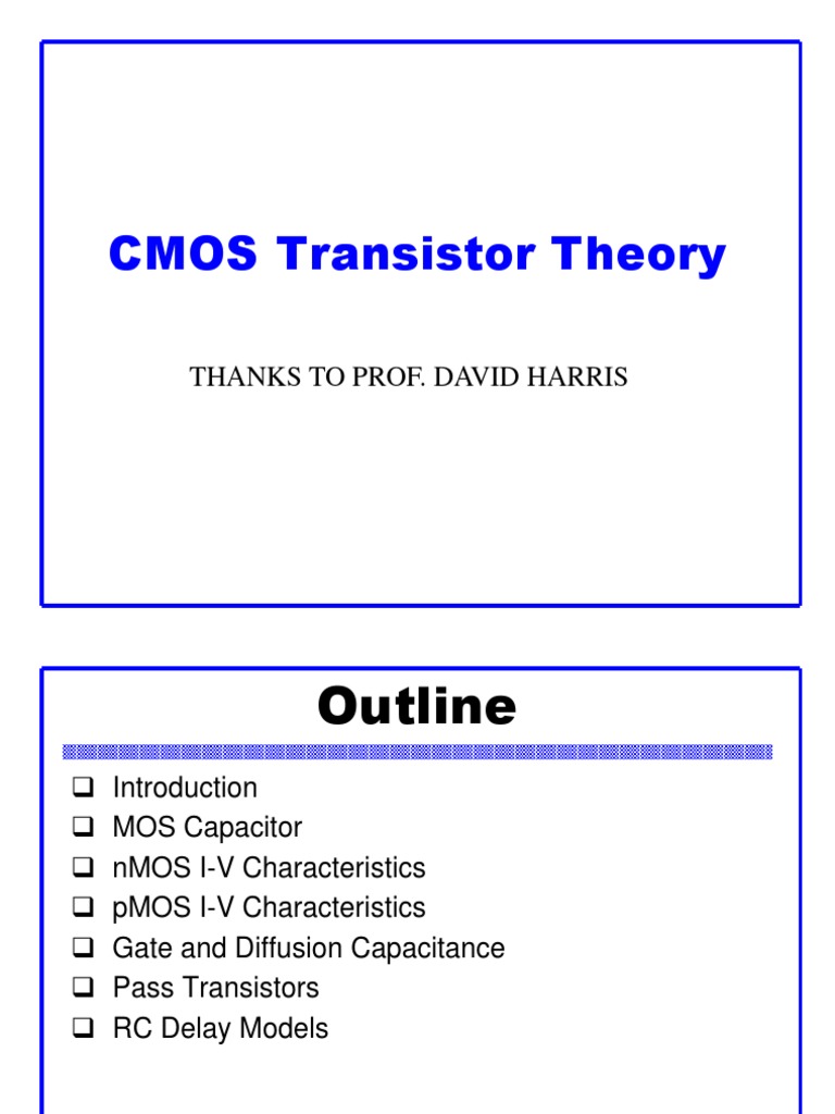 CMOS Transistor Theory: Thanks To Prof. David Harris | PDF | Mosfet | Cmos