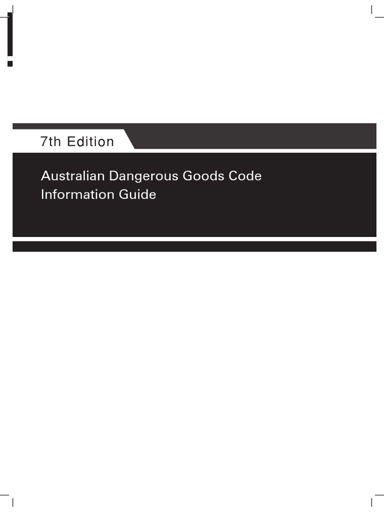 7th Edition: Australian Dangerous Goods Code Information Guide ...