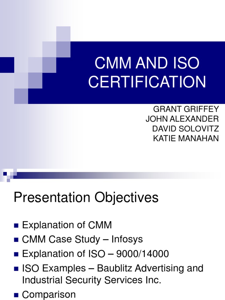 CMM and Iso Certification: Grant Griffey John Alexander David Solovitz ...