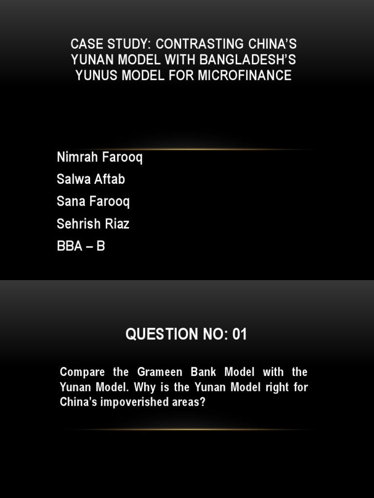 Case 1 Presentation China Yunan Vs Yunus Model | PDF | Credit | Finance ...
