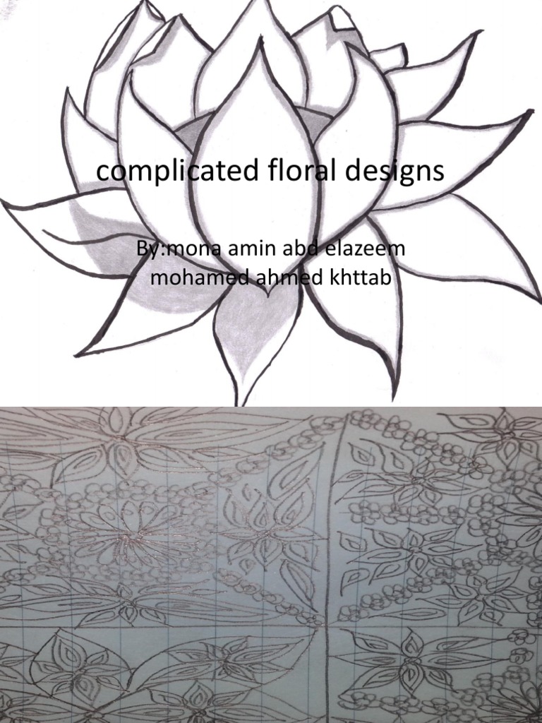 Complicated Floral Designs: By:mona Amin Abd Elazeem Mohamed Ahmed ...
