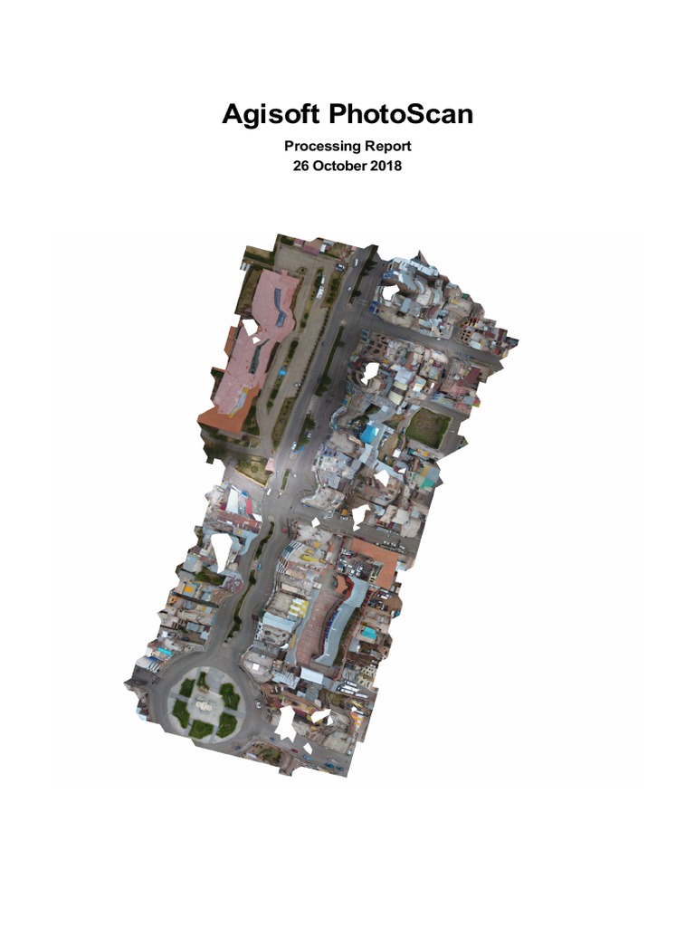 Agisoft Photoscan: Processing Report 26 October 2018 | Download Free PDF | Texture Mapping ...