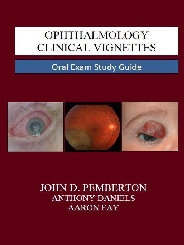 Ophthalmology Clinical Vignettes Oral Exam Study Guide PDF | PDF ...