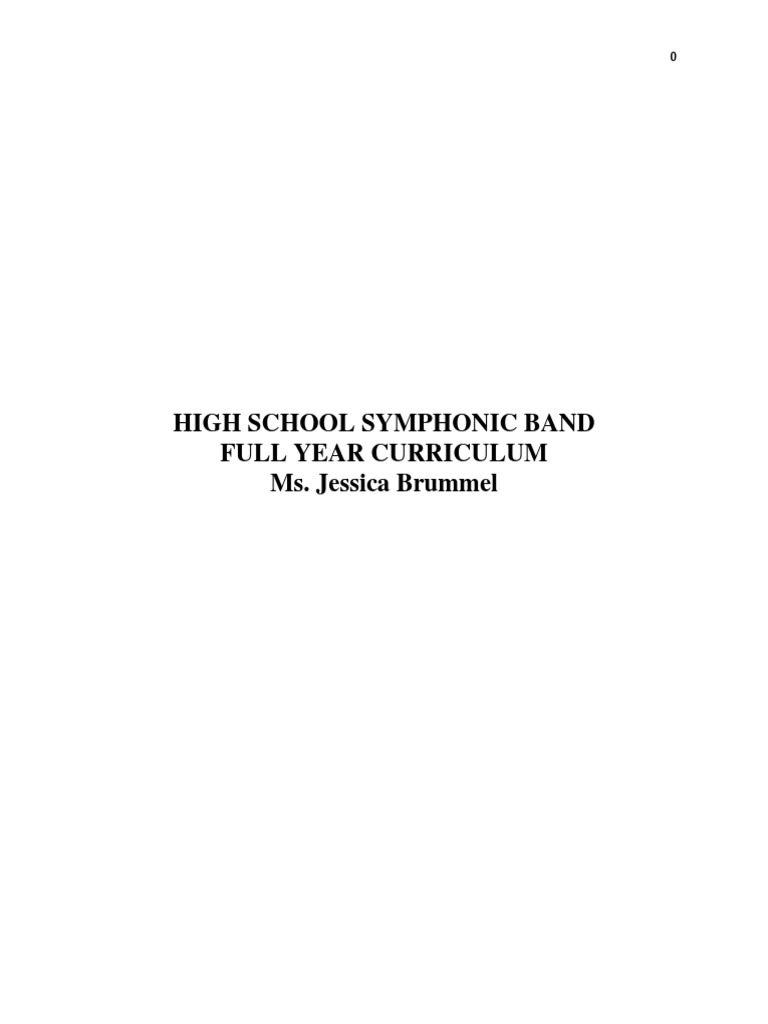 High School Symphonic Band Full Year Curriculum Ms. Jessica Brummel ...