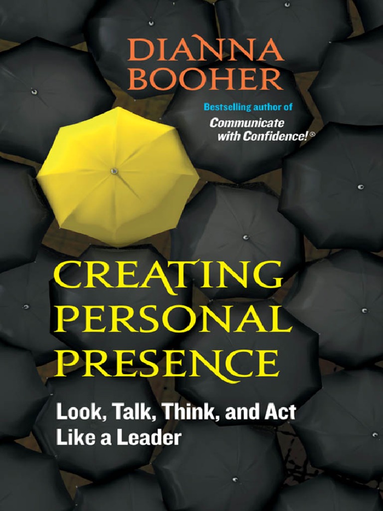 Creating Personal Presence EXCERPT | PDF | Body Language | Physical ...