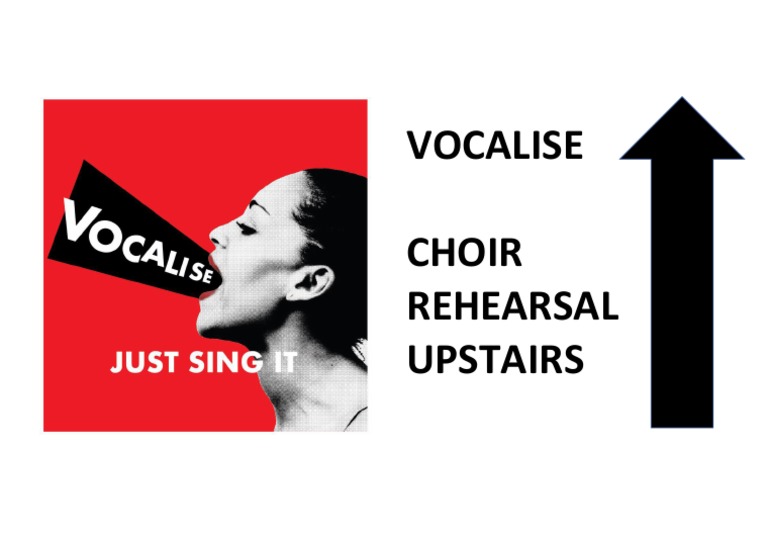 Vocalise Choir Rehearsal Upstairs | PDF