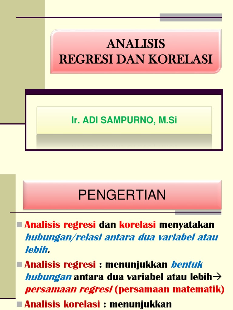 REGRESI DAN KORELASI: TEKNIK ANALISIS HUBUNGAN ANTAR VARIABEL | PDF