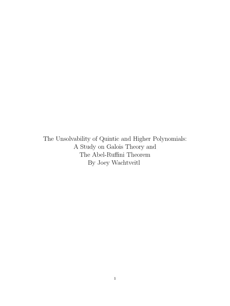 The Unsolvability of Quintic and Higher Polynomials: A Study On Galois ...