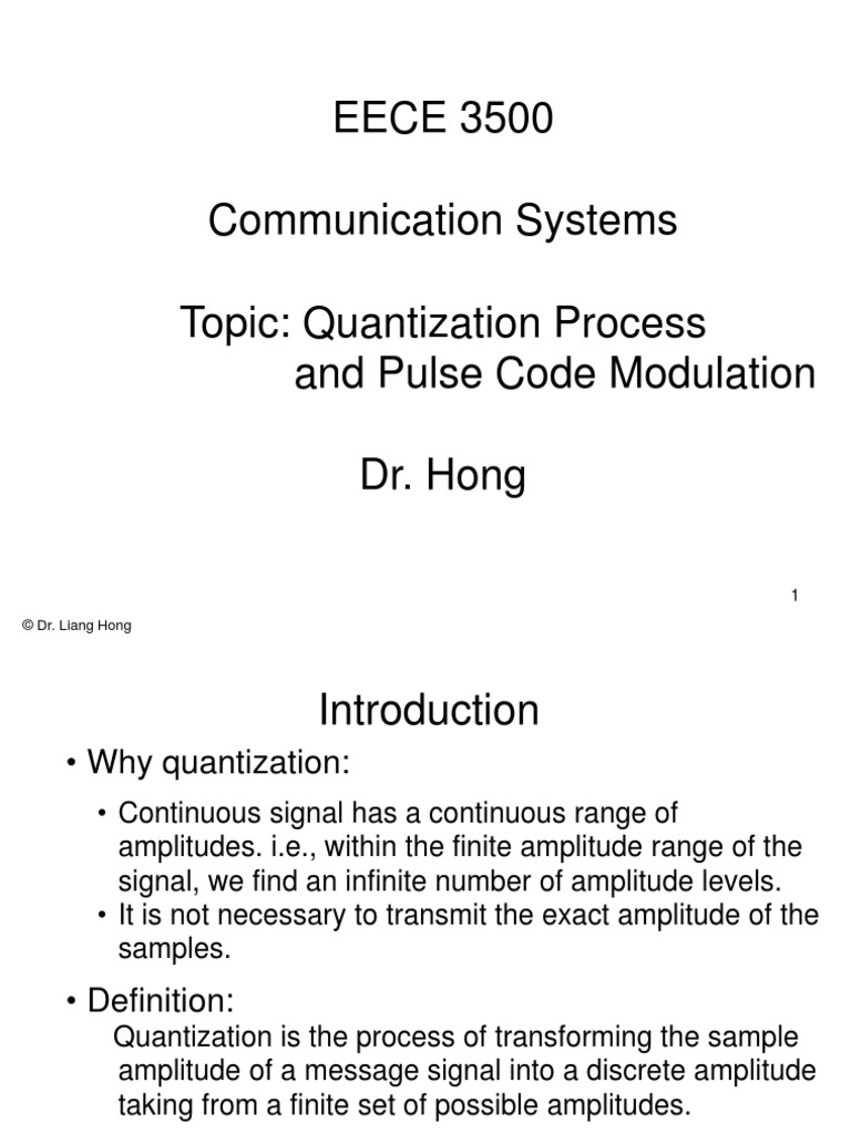 EECE 3500 Communication Systems Topic: Quantization Process and Pulse ...