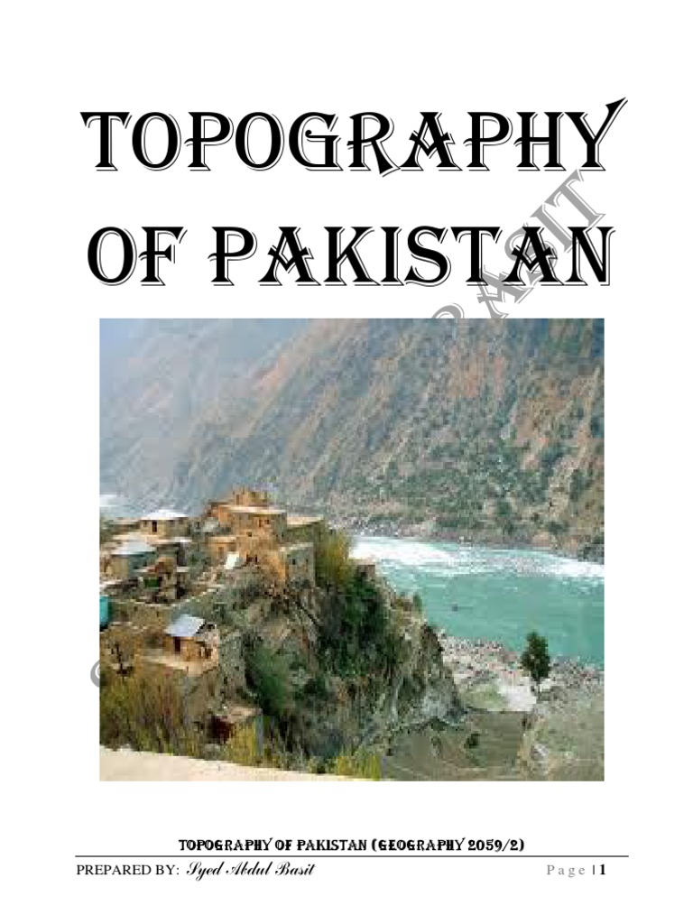 Topography and Geography of Pakistan | PDF | Indus River | River