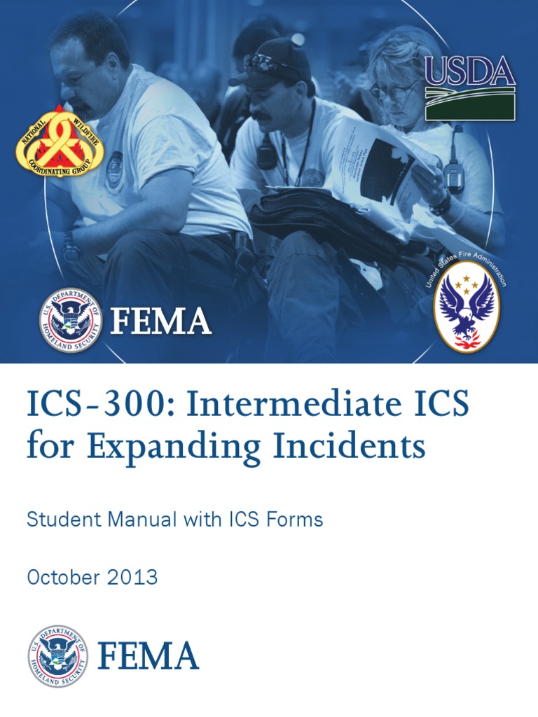ICS-300: Intermediate ICS For Expanding Incidents: Student Manual With ...
