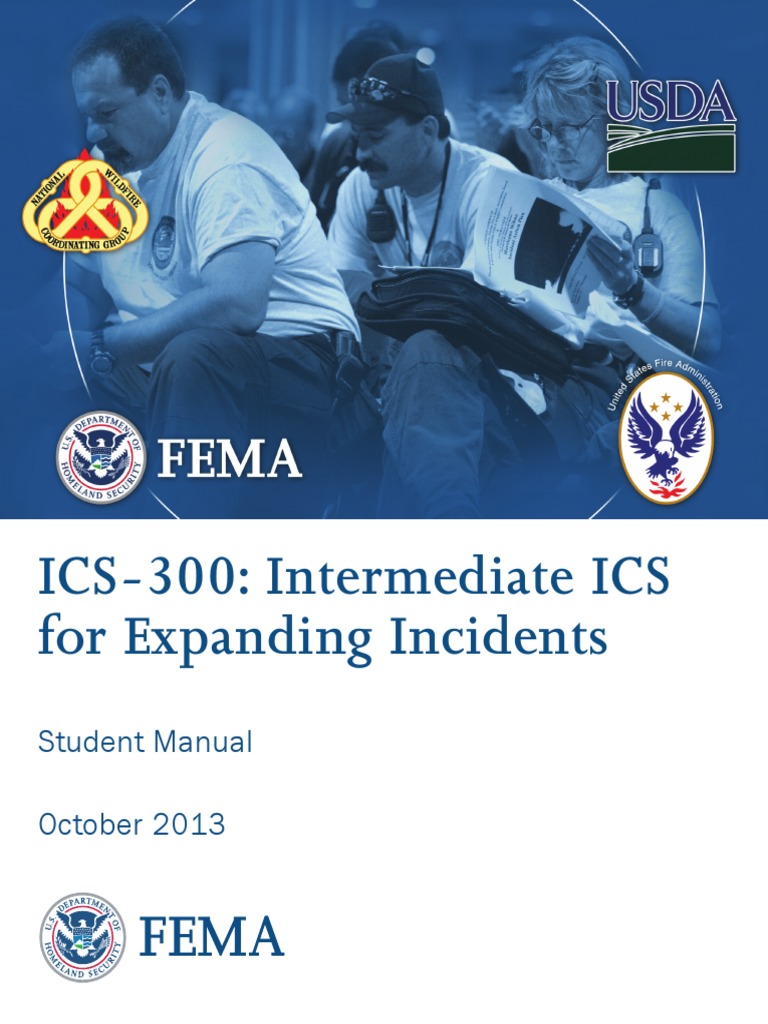 ICS-300: Intermediate ICS For Expanding Incidents: Student Manual ...