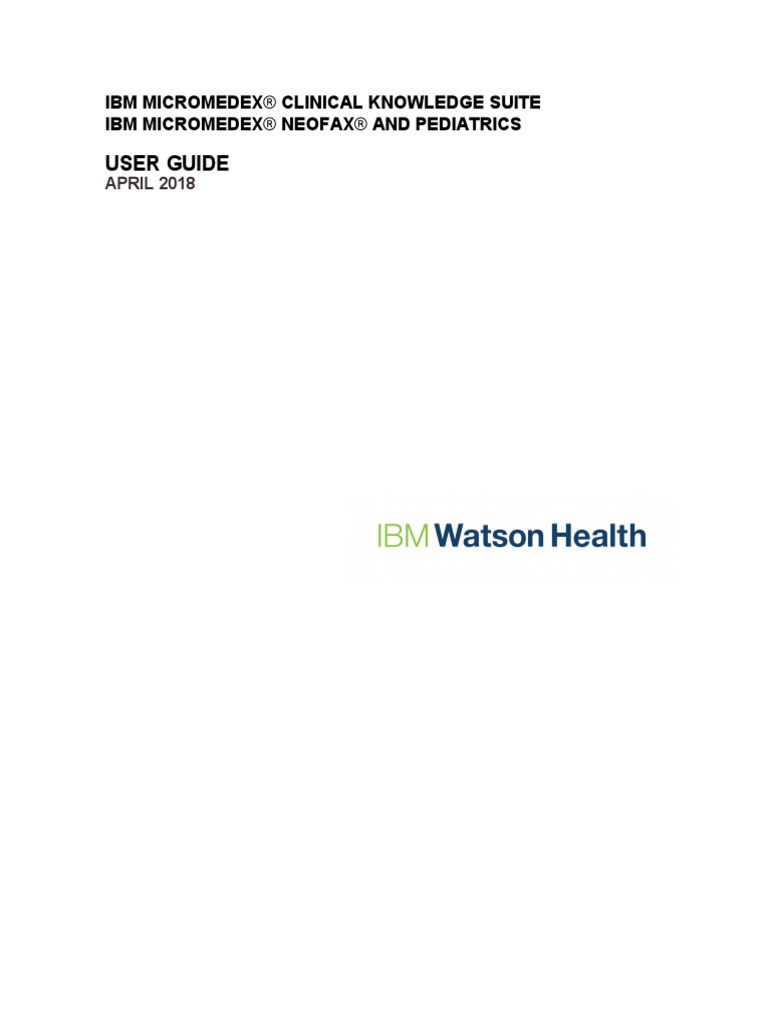User Guide: IBM Micromedex® Clinical Knowledge Suite IBM Micromedex ...