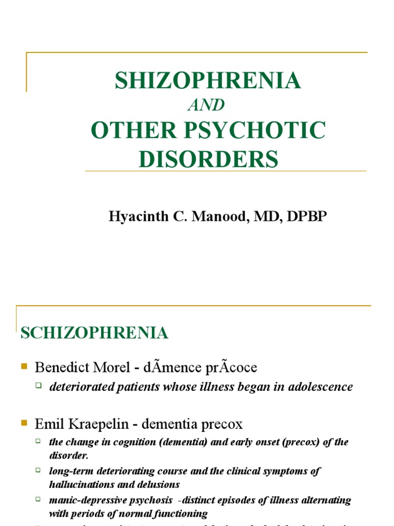 Shizophrenia Other Psychotic Disorders: Hyacinth C. Manood, MD, DPBP ...
