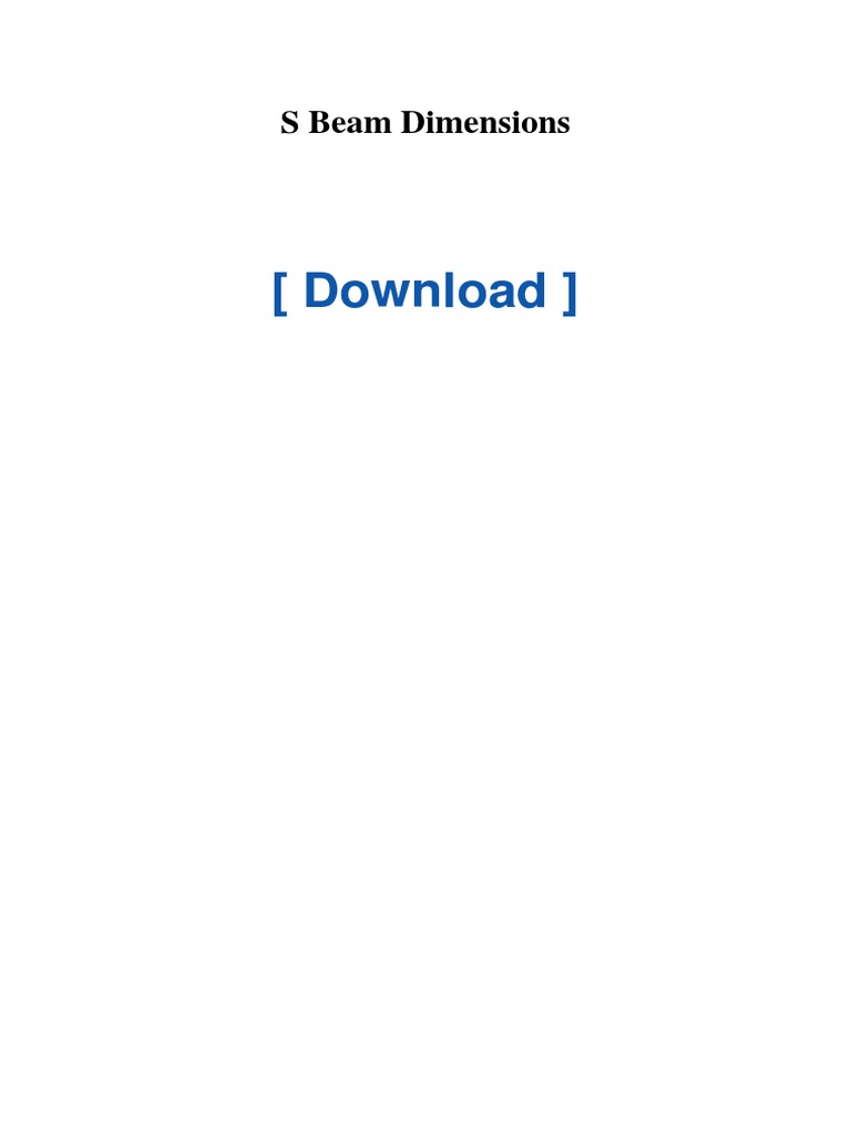 (Download) : S Beam Dimensions | PDF | Steel | Civil Engineering