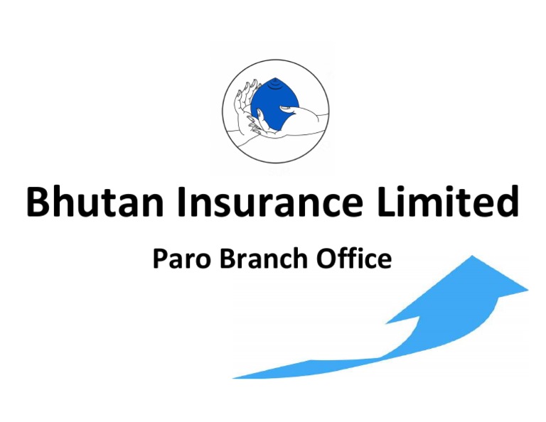 Bhutan Insurance Limited: Paro Branch Office | PDF