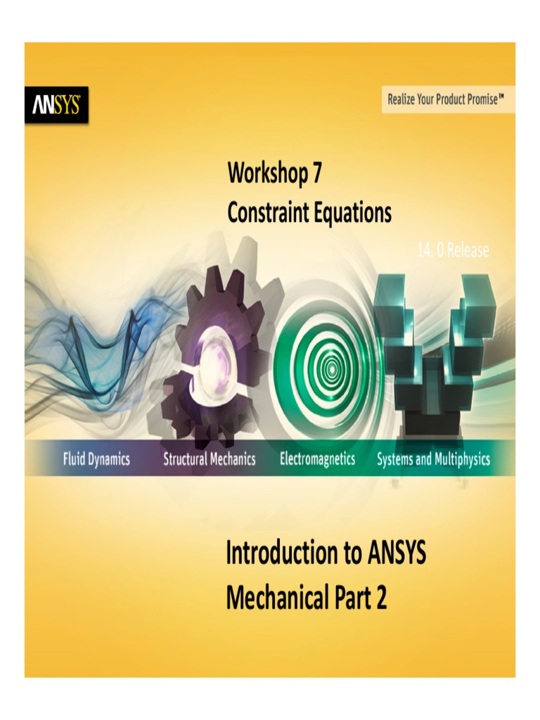 Workshop 7 Constraint Equations: Introduction To ANSYS Mechanical Part ...