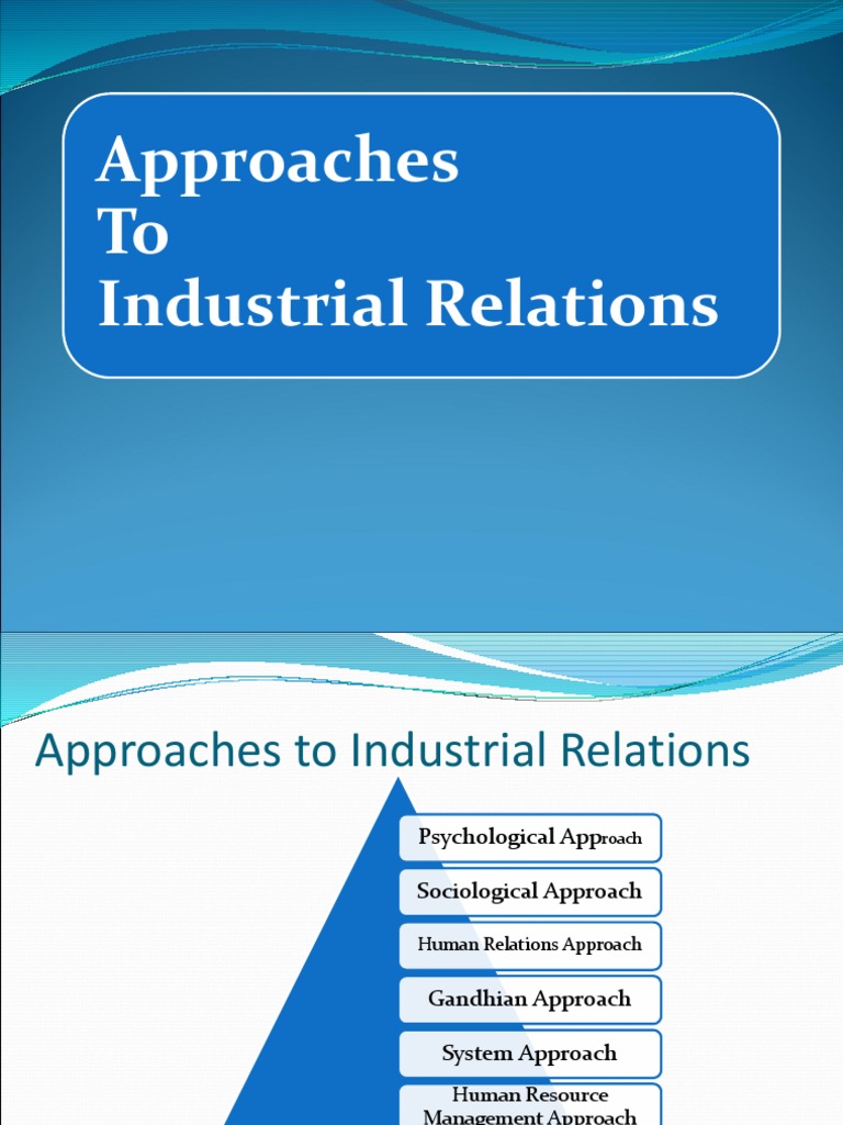 Approaches To Industrial Relations (IR) | PDF | Industrial Relations ...