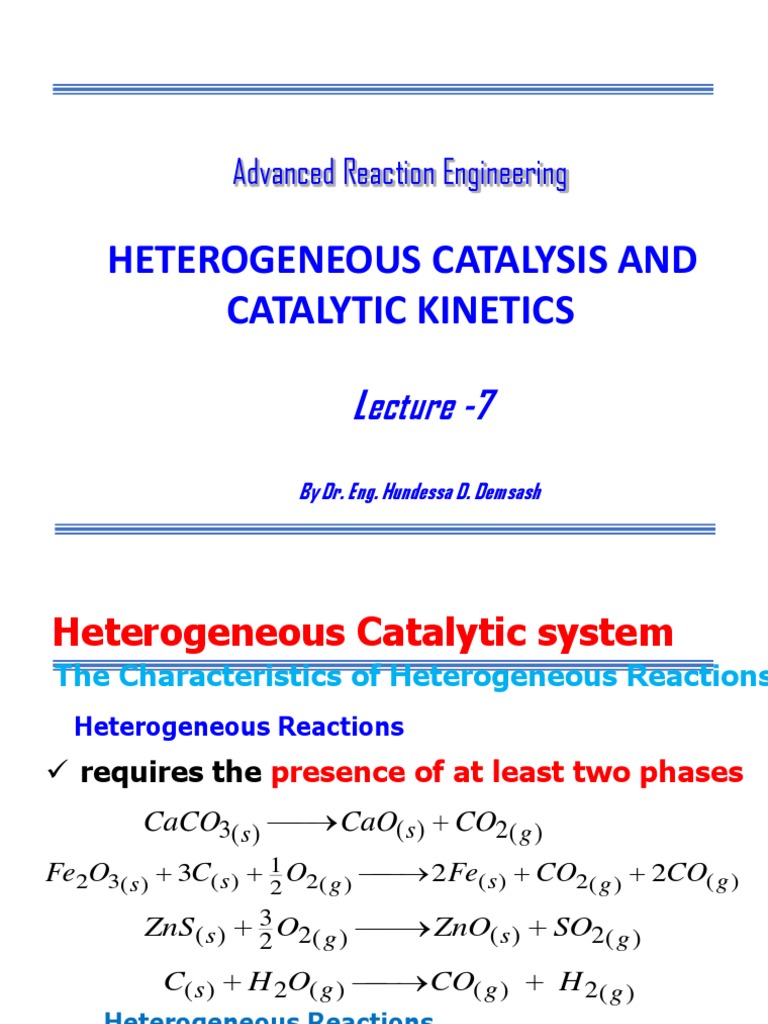 Heterogeneous Catalysis And Catalytic Kinetics: Advanced Reaction ...