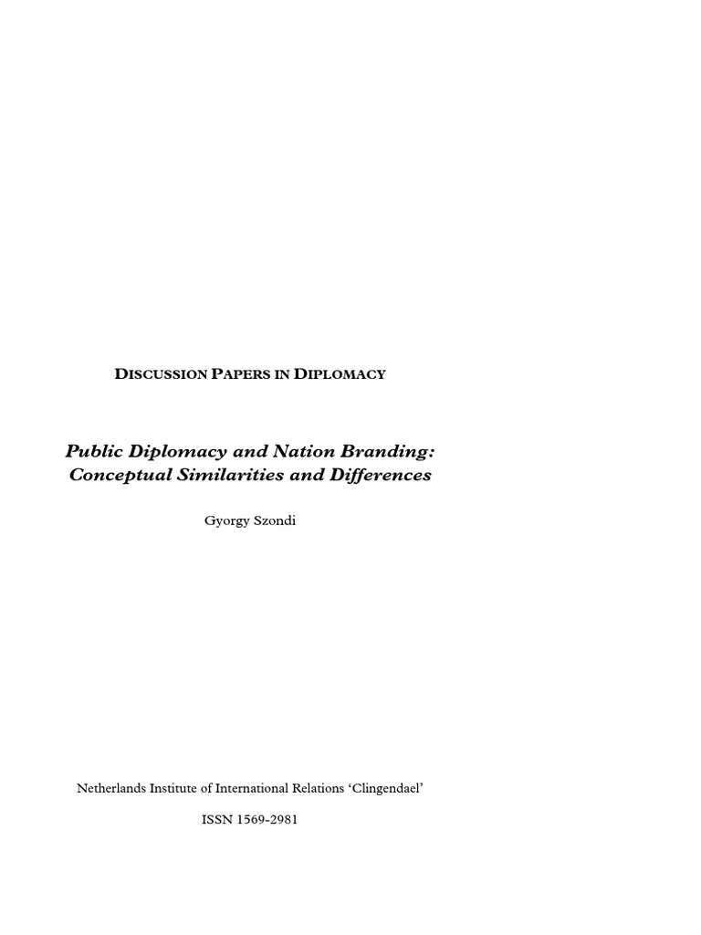 Public Diplomacy and Nation Branding: Conceptual Similarities and ...