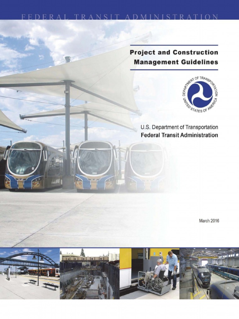 FTA Project and Construction MGMT Guidelines 2016 PDF | PDF | Project ...