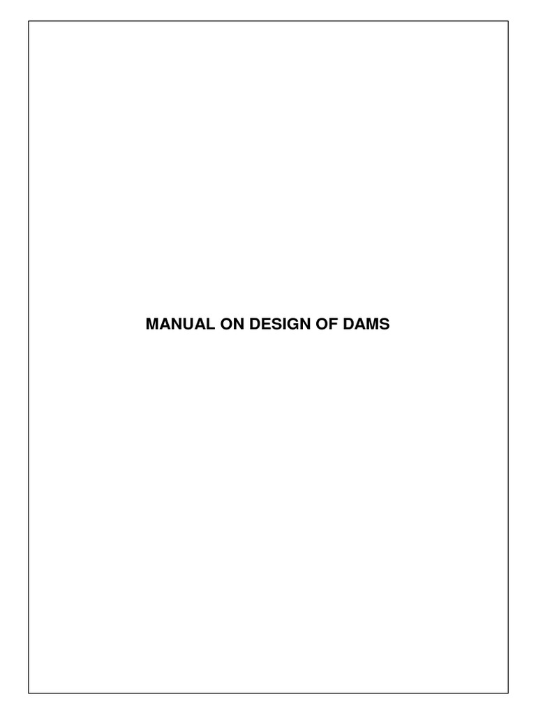 Manual On Design of Dams | PDF | Dam | Soil Mechanics