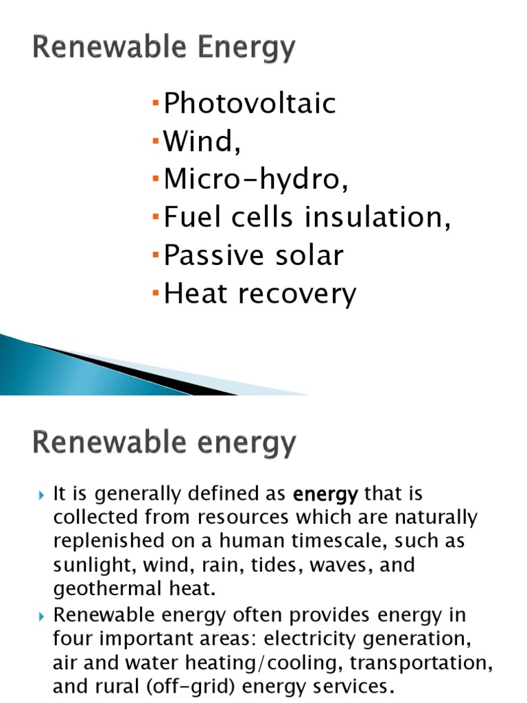 Photovoltaic Wind, Micro-Hydro, Fuel Cells Insulation, Passive Solar ...
