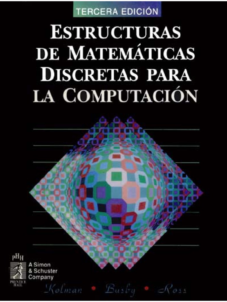 Estructuras de Matematica Discreta para La Computacion 3ra Edicion ... Estructuras de Matematica Discreta para La Computacion 3ra Edicion ...