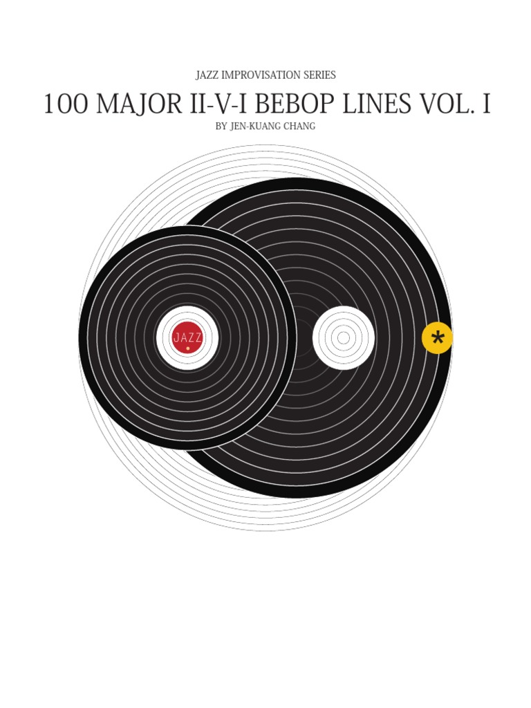 Jazz Improvisation Series 100 II V I Jazz Lines VOL I by JK Chang PDF | PDF