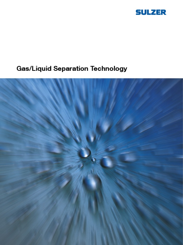 Gas Liquid Separation Technology | PDF | Heat Exchanger | Distillation