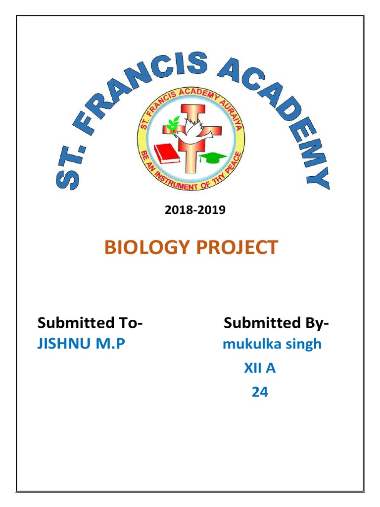 Biology Project: Submitted To-Submitted by | PDF