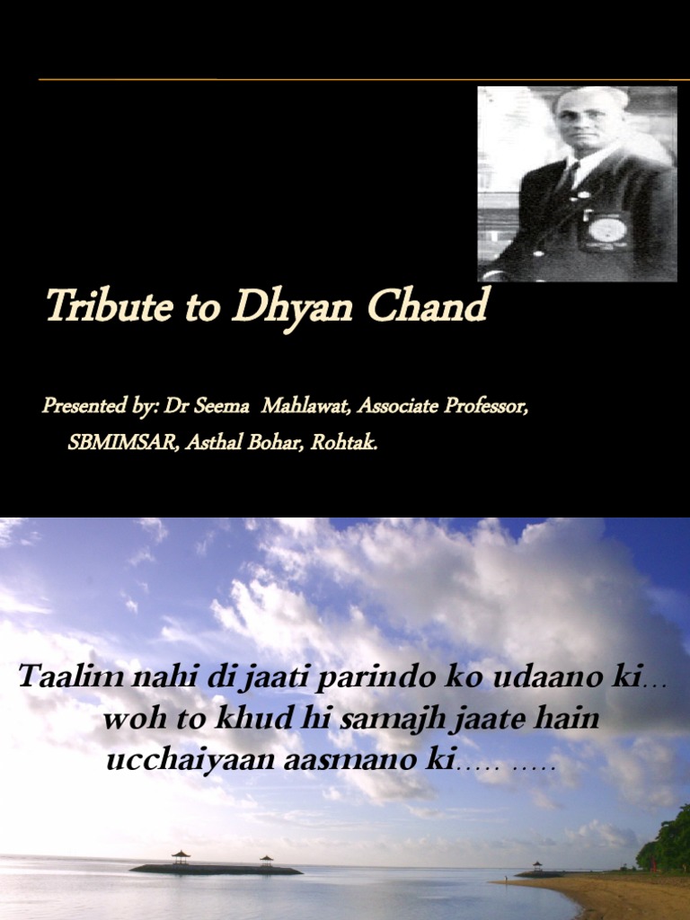 Tribute To Dhyan Chand: Presented By: DR Seema Mahlawat, Associate ...