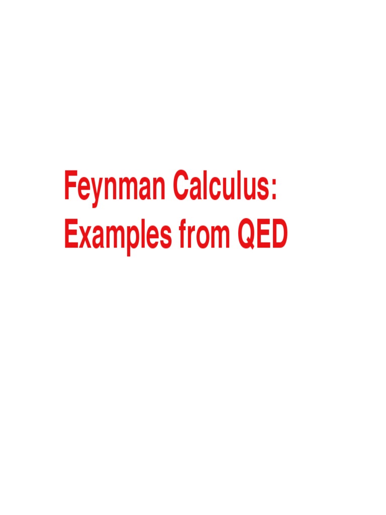 Feynman Calculus: Examples From QED | PDF | Quantum Electrodynamics ...