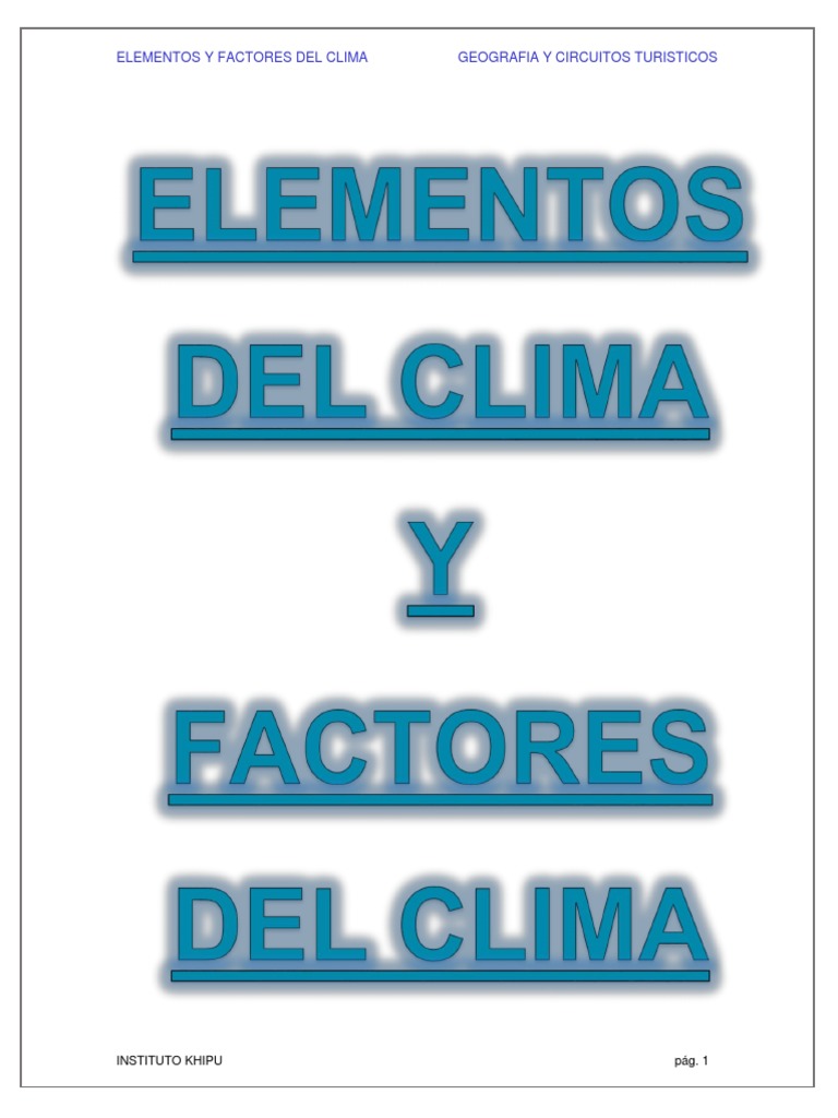 Elementos y Factores Del Clima | PDF | Clima | Meteorología