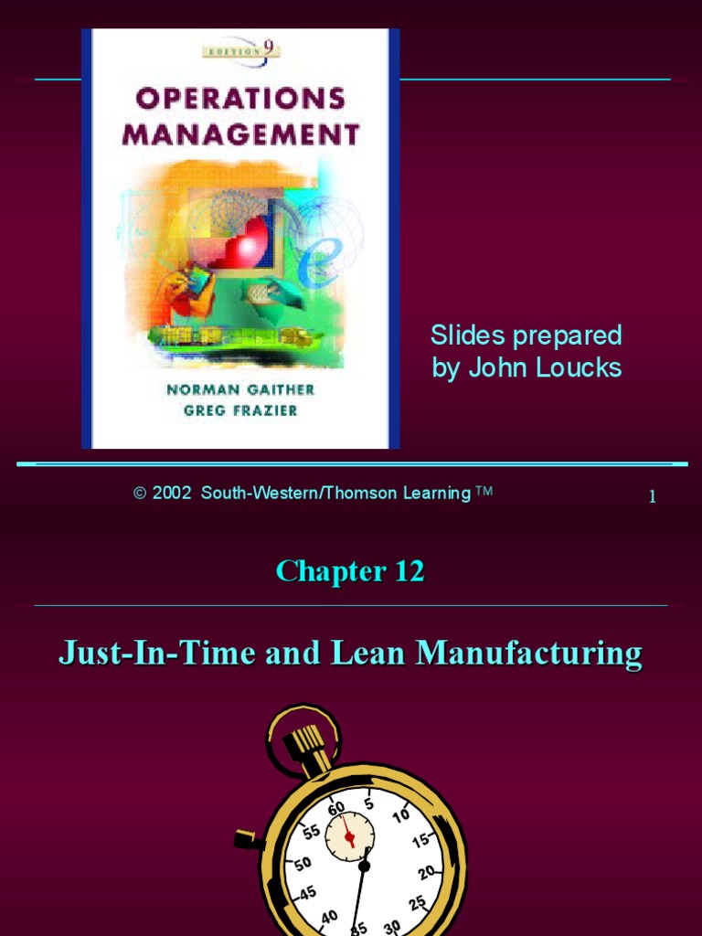 Ch12. JIT & Lean Manufacturing | PDF | Business | Lean Manufacturing
