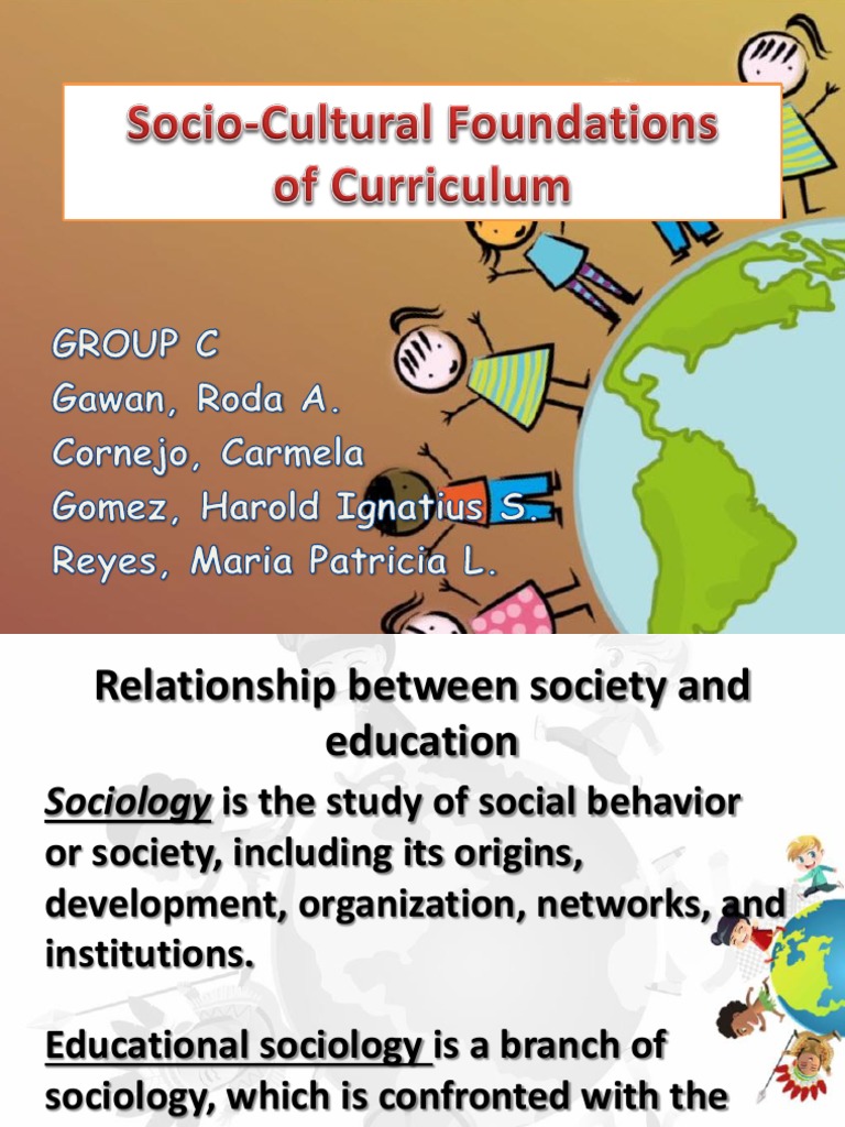 Socio-Cultural Foundation of Curriculum | Society | Sociology