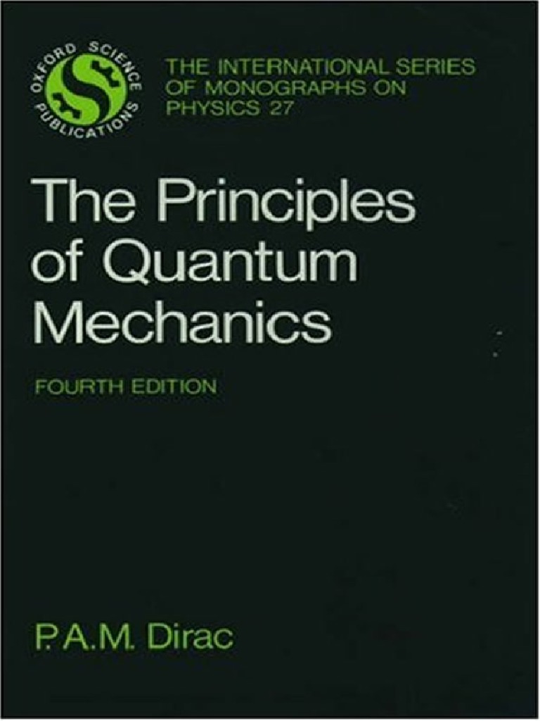 DIRAC-The Principles of Quantum Mechanics | PDF