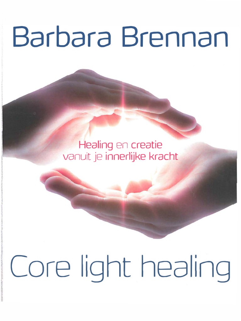 Barbara Brennan - Core Light Healing | PDF
