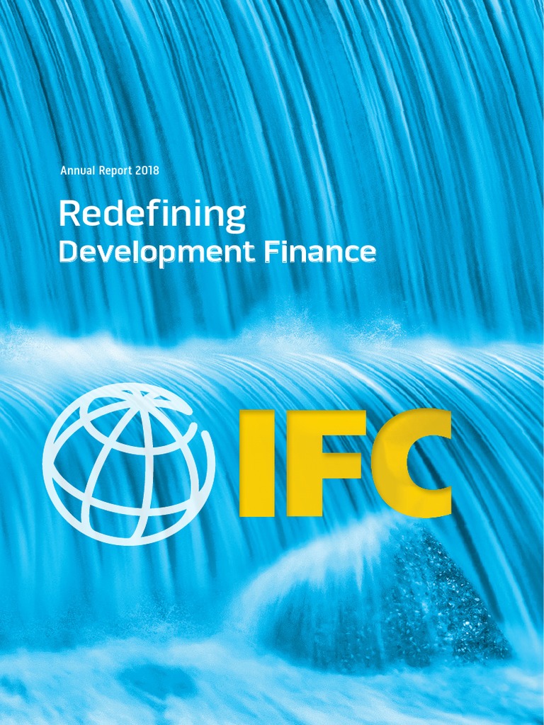 IFC 2018 Annual Report Overview | PDF | International Finance ...